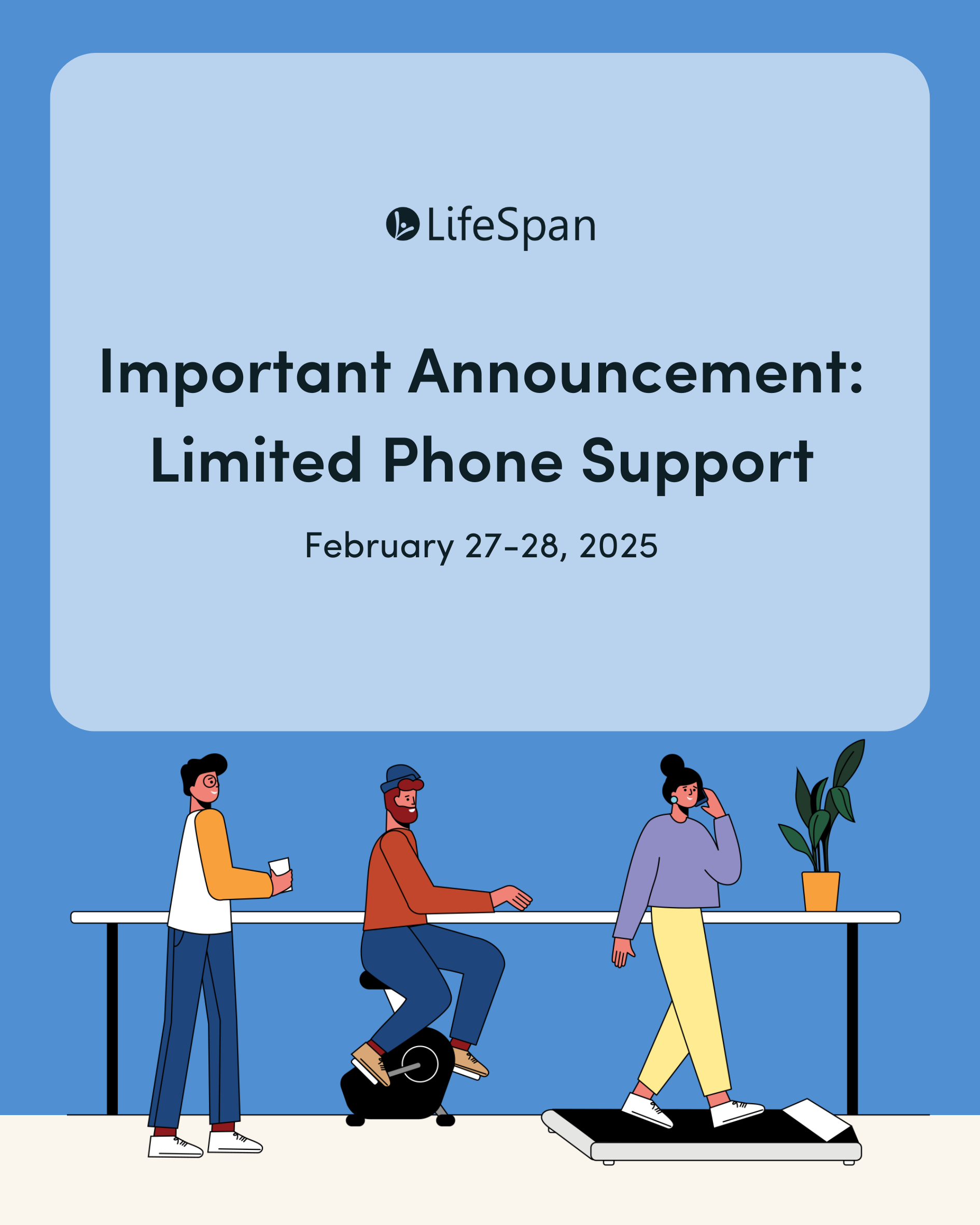 Important Service Advisory as of Feb 25, 2025 – LifeSpanFitness